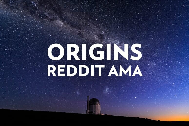 ‘Origins’ scientists to take your questions Thursday during Reddit AMA ...